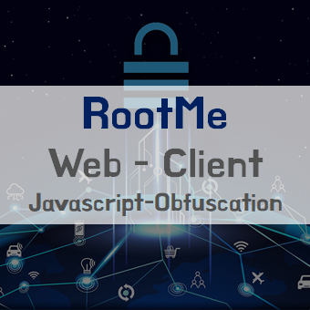 [RootMe] Web - Client Challenge 5. Javascript - Obfuscation 1