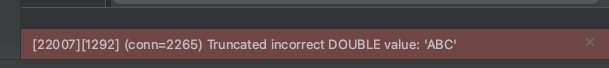 MySQL Truncated incorrect DOUBLE value:'ABC' 에러