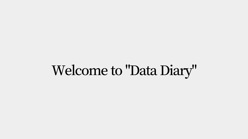 Welcome to DATA DIARY