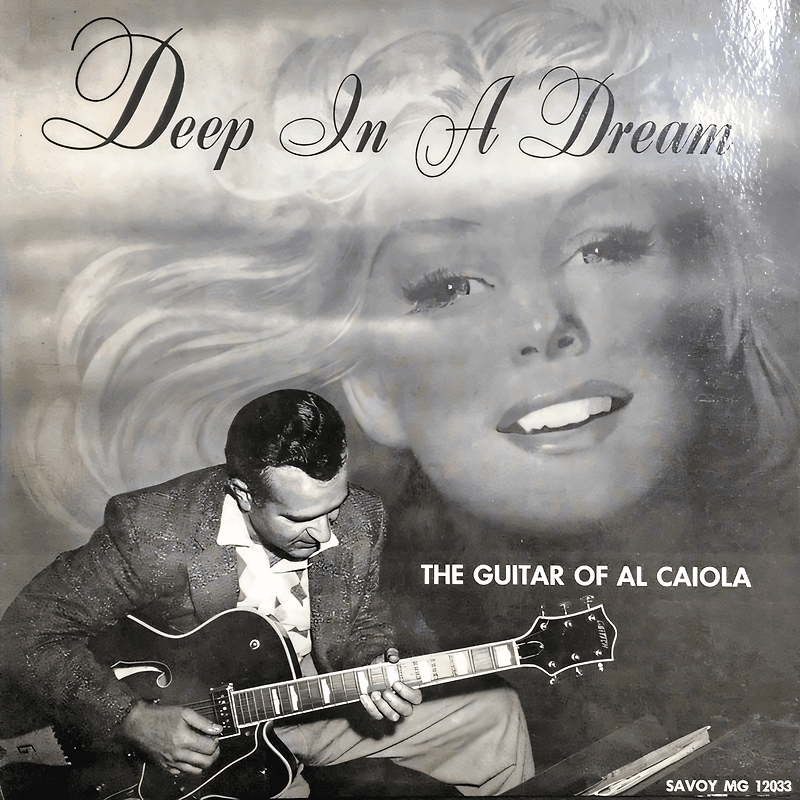 Al Caiola - [1955] Deep In A Dream (1st Album)