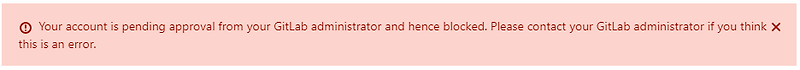 GitLab : Your account is pending approval from your GitLab administrator and hence blocked 오류 조치