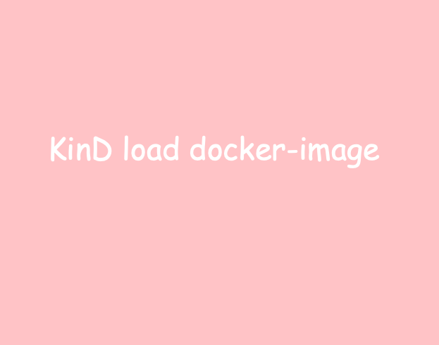 [KinD] KinD Cluster 로 Docker Image 업로드하기 (kind load docker-image) :: 코딩수집