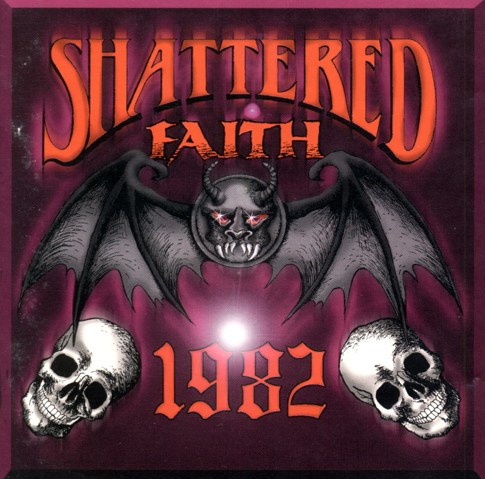 Shattered Faith - 1982