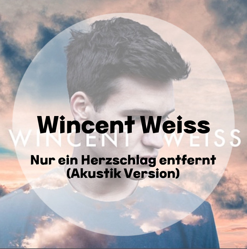 독일 팝송 : Wincent Weiss : Nur ein Herzschlag entfernt (Akustik Version ...