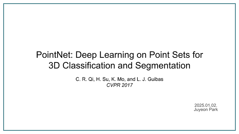 [논문리뷰] "PointNet: Deep Learning on Point Sets for 3D Classification and Segmentation" (2017)