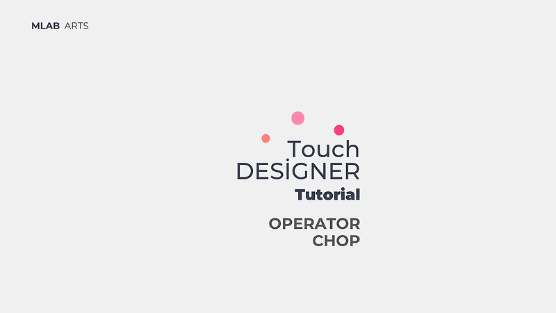 [Touch Designer] 01-3 . Operator - CHOP