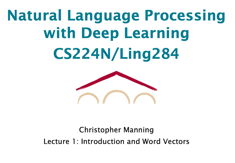 CS224N Lecture 1. Word Vectors