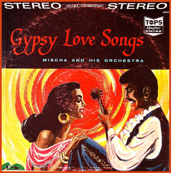 세상의 온갖 레코드 음악 :: 집시 러브 송 / Gypsy Love SongㆍWhen A Gypsy Makes His ...