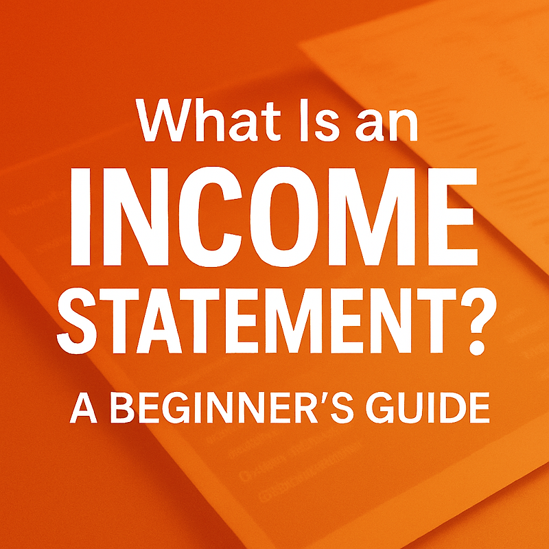What Is an Income Statement? A Beginner's Guide to Understanding ...