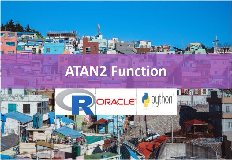 ATAN2 Oracle Function [Oracle, Pandas, R Prog, Dplyr, Sqldf, Pandasql ...