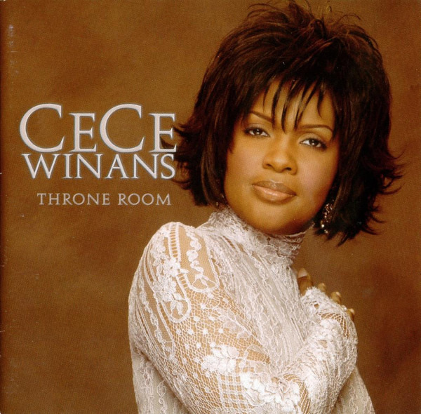 CeCe Winans - Throne Room (Gold Edition) (2003)