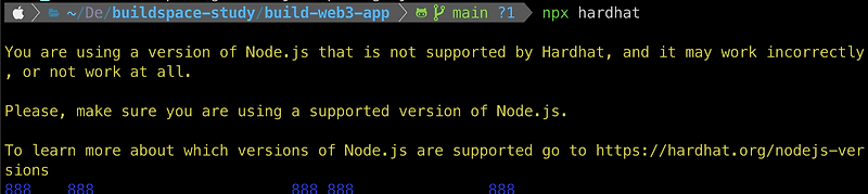 Hardhat, You are using a version of Node.js that is not supported by Hardhat, and it may work ...