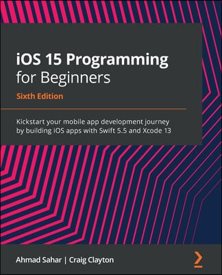 [iOS, Book] iOS 15 Programming for Beginners