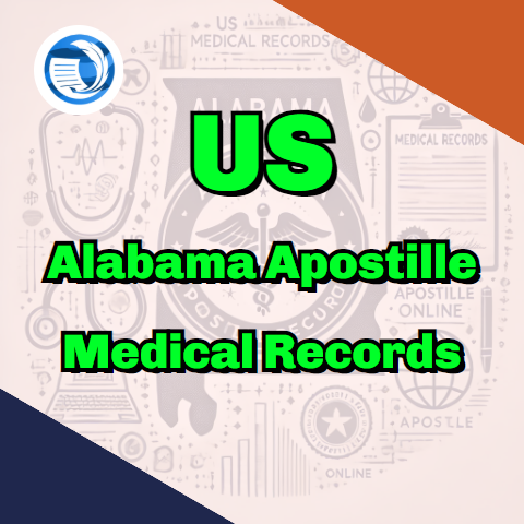 Simplify Your Alabama Medical Records Apostille