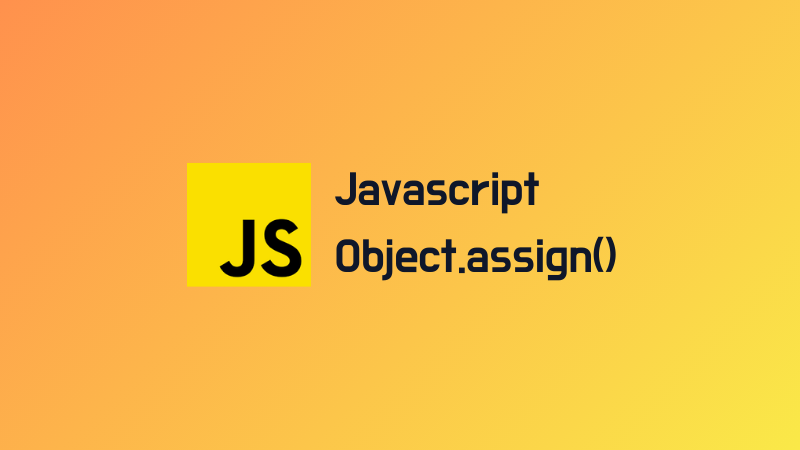 Object.assign()과 스프레드(spread) 연산자와의 차이점