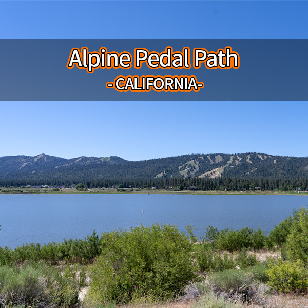 빅베어 레이크를 가까이에서 보자, 알파인 페달 패스 Alpine Pedal Path