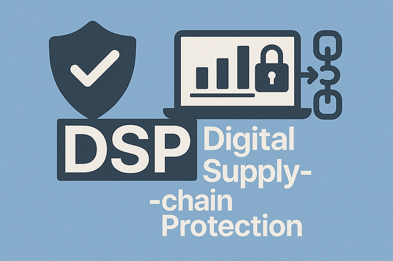 DSP(Digital Supply-chain Protection)