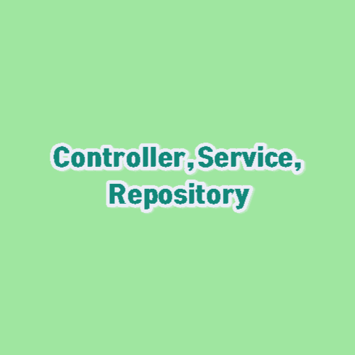 [스진초5기/Spring] Controller, Service, Repository (3계층) — JH’s 개발블로그