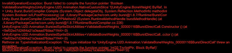 InvalidOperationException: Burst failed to compile the function pointer ...
