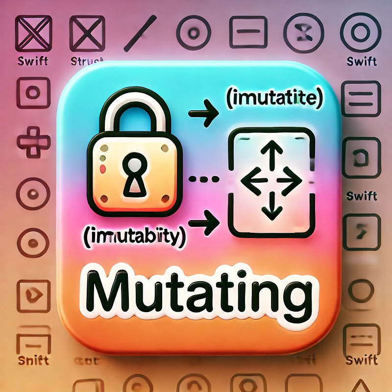 Swift의 `mutating` 키워드, 언제 사용해야 할까?