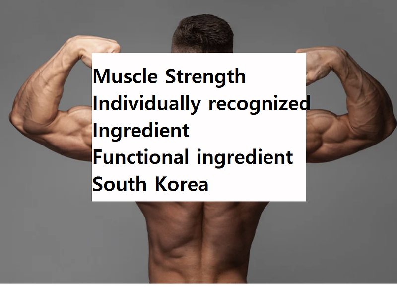 Muscle strength health claim_individually recognized ingredient