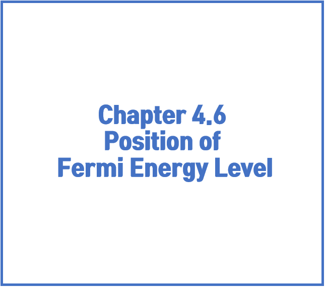 [물리전자] 4.6 페르미 에너지 준위의 위치(Position of Fermi Energy Level)