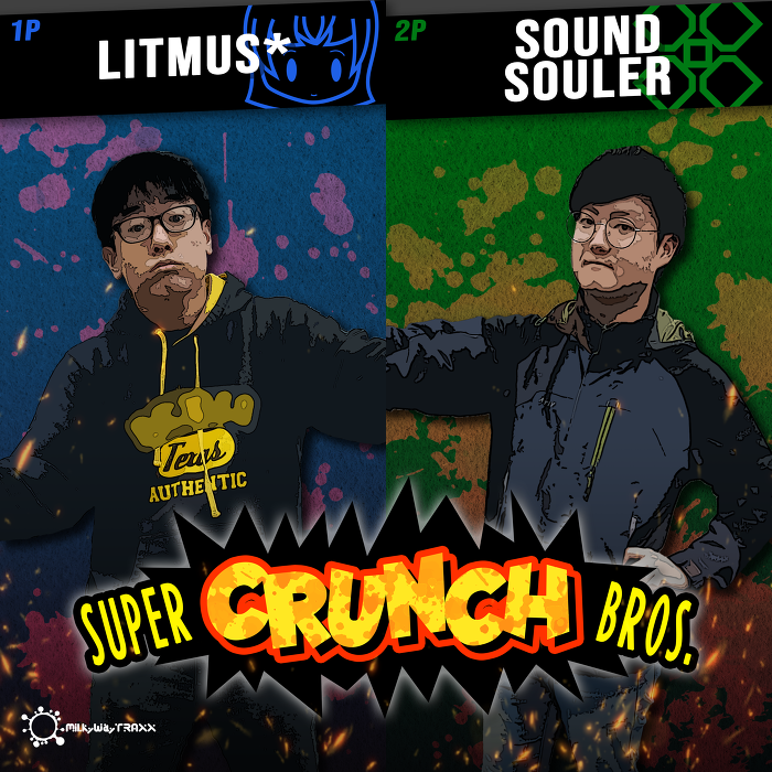 [190428] litmus* & Sound Souler - Super Crunch Bros.