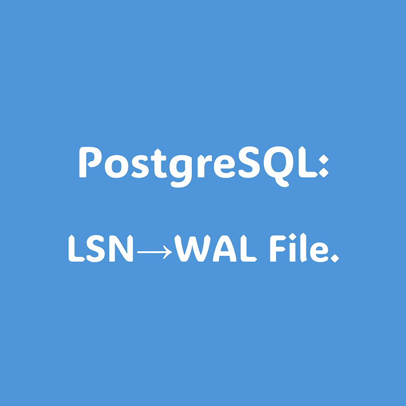 PostgreSQL: LSN → WAL 파일명 변환 쉘 스크립트