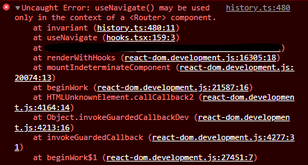 [React] Uncaught Error: useNavigate() may be used only in the context of a component.