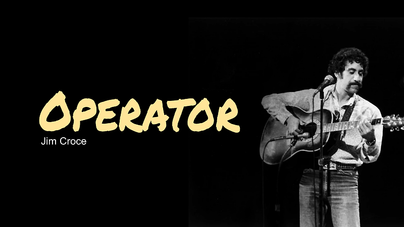 Operator, 가사, 해석, 기타 코드, lyrics, Guitar Chords, Acoustic Cover, Jim Croce