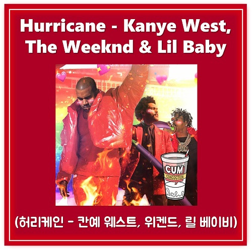 Hurricane - Kanye West, The Weeknd & Lil Baby 가사 해석 리뷰