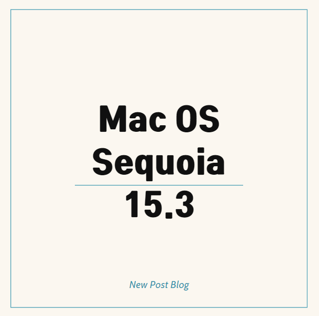 Mac OS Sequoia 15.3 업데이트, 이 기능 몰랐다면 손해!