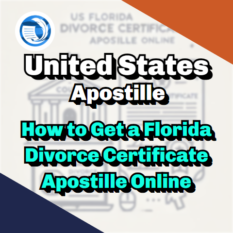 How to Get a Florida Divorce Certificate Apostille Online