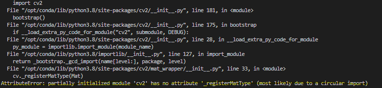 Attributeerror Partially Initialized Module Cv2 Has No Attribute Registermattype