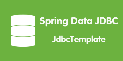 Spring Data JDBC - JdbcTemplate