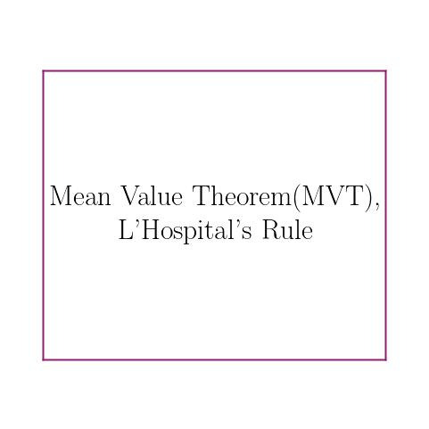 (미적분학) 4. 다 알고 있지만 몰래 쓰는 로피탈 정리와 더 중요하게 쓰이는 평균값 정리(Mean Value Theorem ...