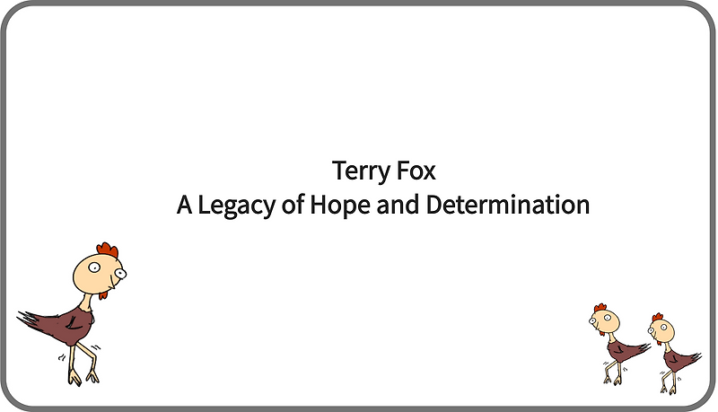 Terry Fox, A Legacy of Hope and Determination