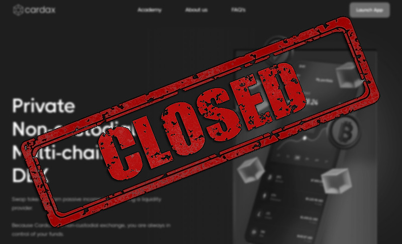 에이다(ADA) 기반 덱스 휘청, 카르닥스(Cardax) 폐쇄 :: 리뷰10K