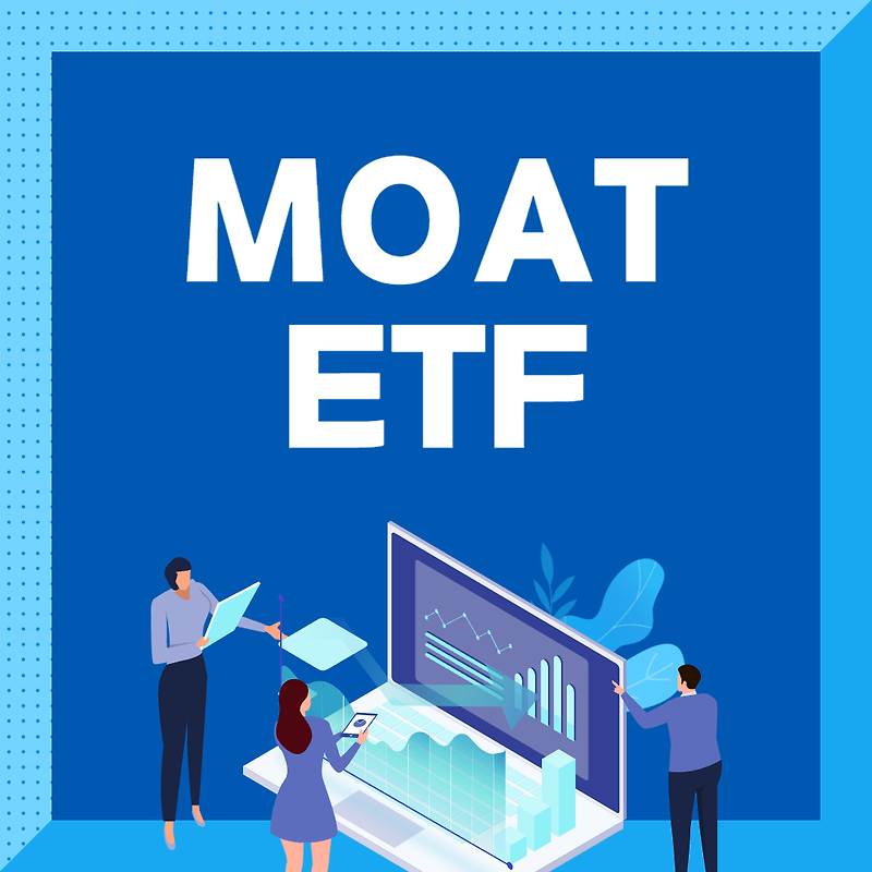 MOAT ETF: 워렌 버핏의 투자 철학을 담은 경제적 해자 ETF