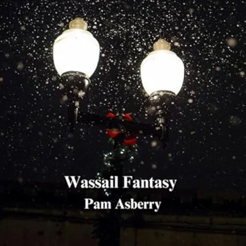 Pam Asberry - Wassail Fantasy
