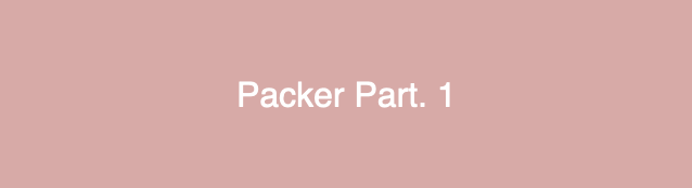 Packer Part. 1