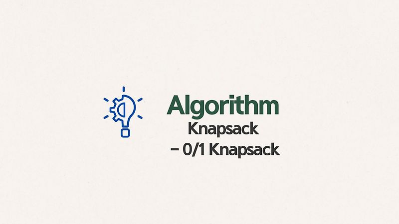 [Algorithm] Knapsack