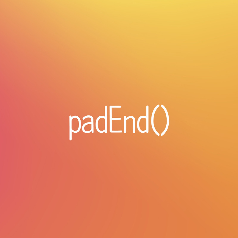 padEnd 메서드는 주어진 길이에 맞게 뒤 문자열을 채우고, 새로운 문자열을 반환합니다.