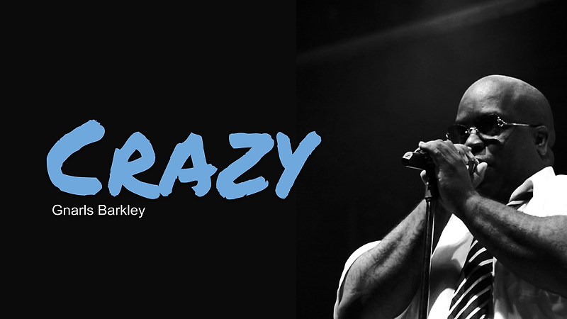 Crazy, Lyrics, Guitar Chords, Acoustic Cover, Gnarls Barkley