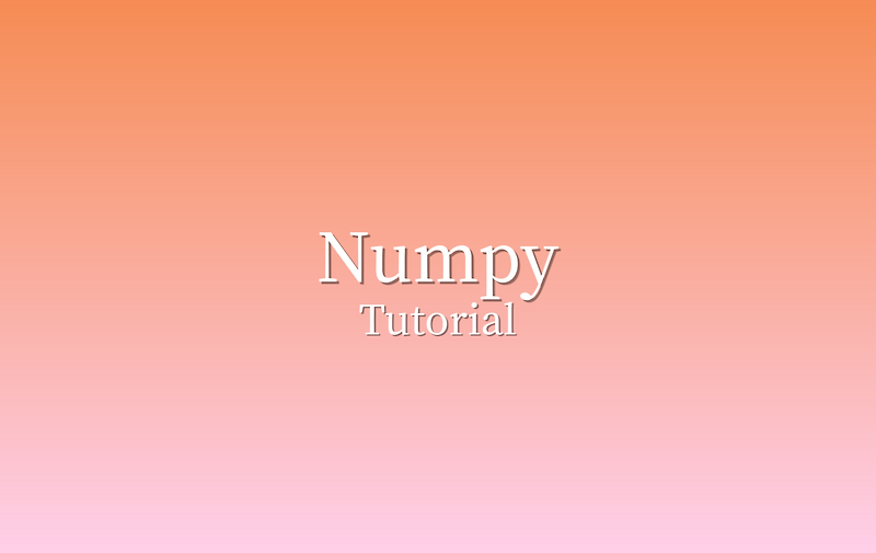 Numpy Tutorial