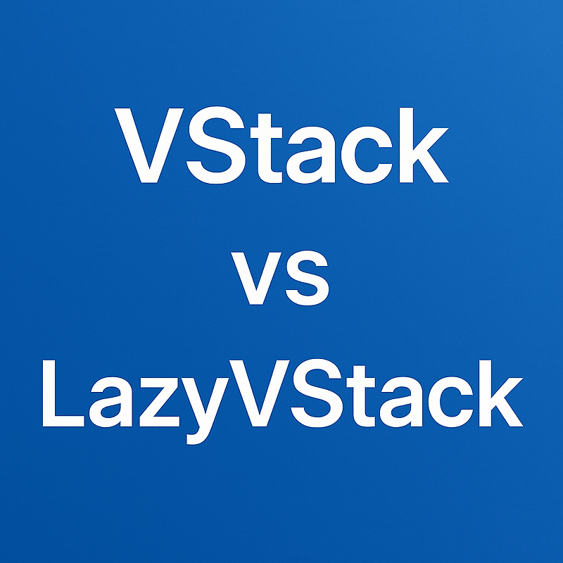 [iOS/SwiftUI] VStack과 LazyVStack의 차이