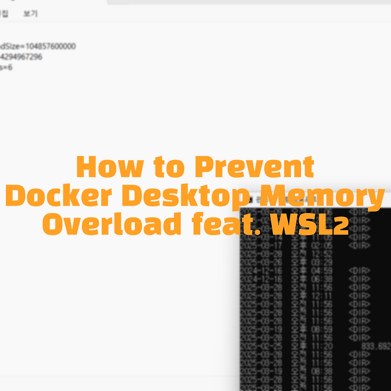 Docker Desktop 메모리 과부하 방지하는 방법 feat. WSL2