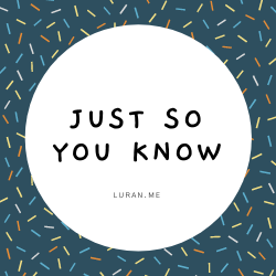 just so you know 뜻