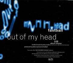 Out of my head - fastball 헐.. 미x 내가 걔를 좋아했었네..?! 아이고.. 두야