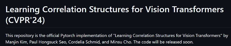 Learning Correlation Structures for Vision Transformers 리뷰 및 진행 해보기 - 아직 코드 X